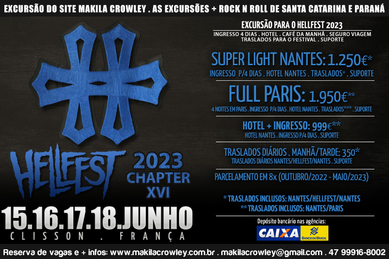 Makila Crowley - Excursões Oficiais de Santa Catarina e Paraná - , HELLFEST, WACKEN, 70000TONS ...